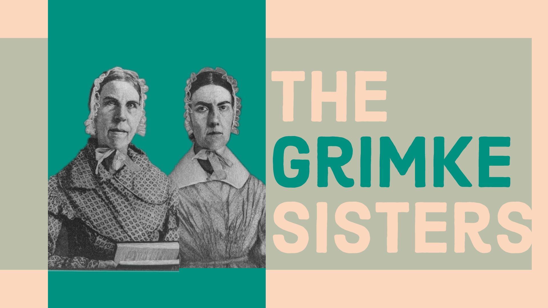 The Grimke Sisters The Grimke Sisters