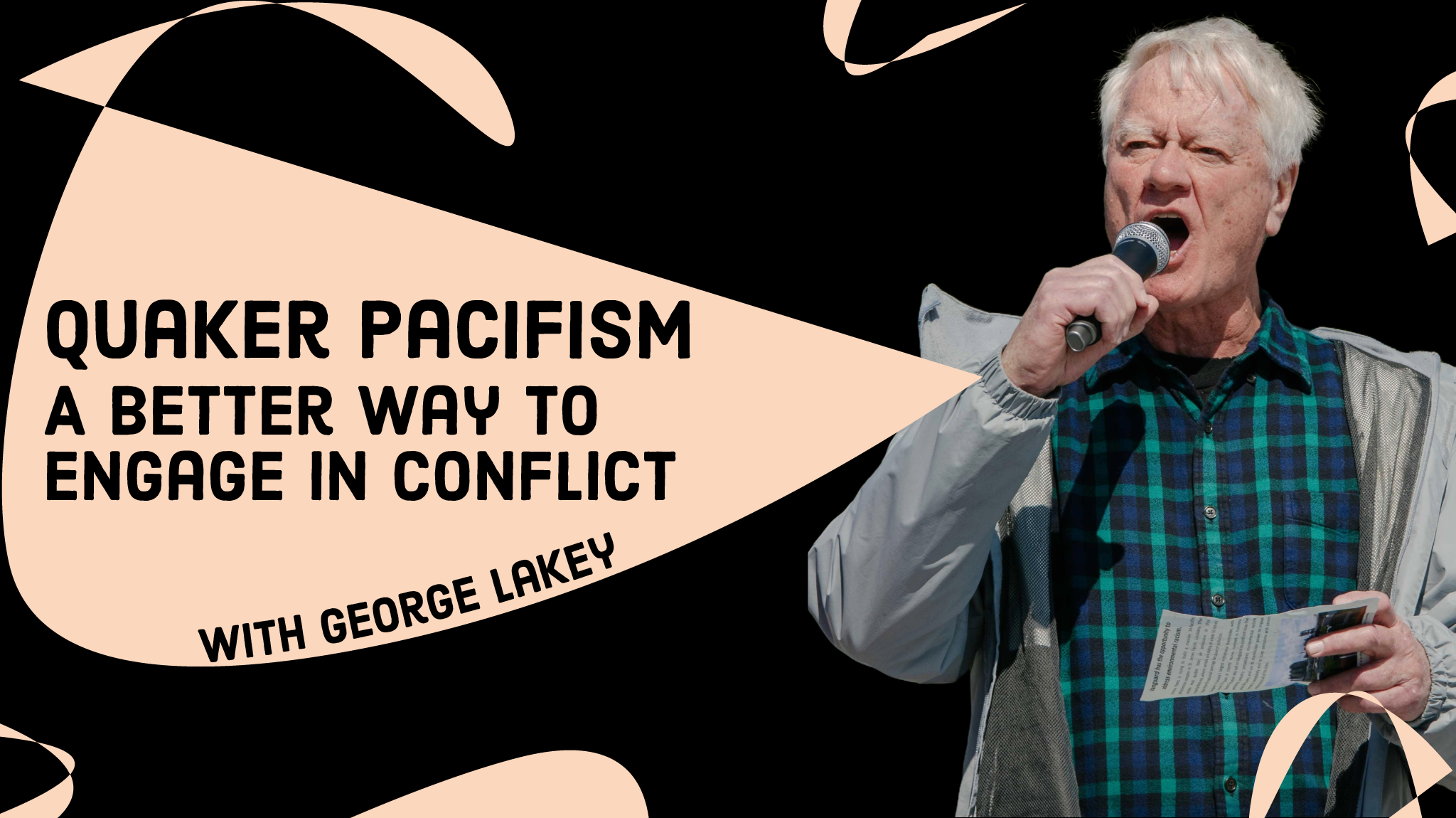 Quaker Pacifism: A Better Way to Engage in Conflict - Thee Quaker Podcast
