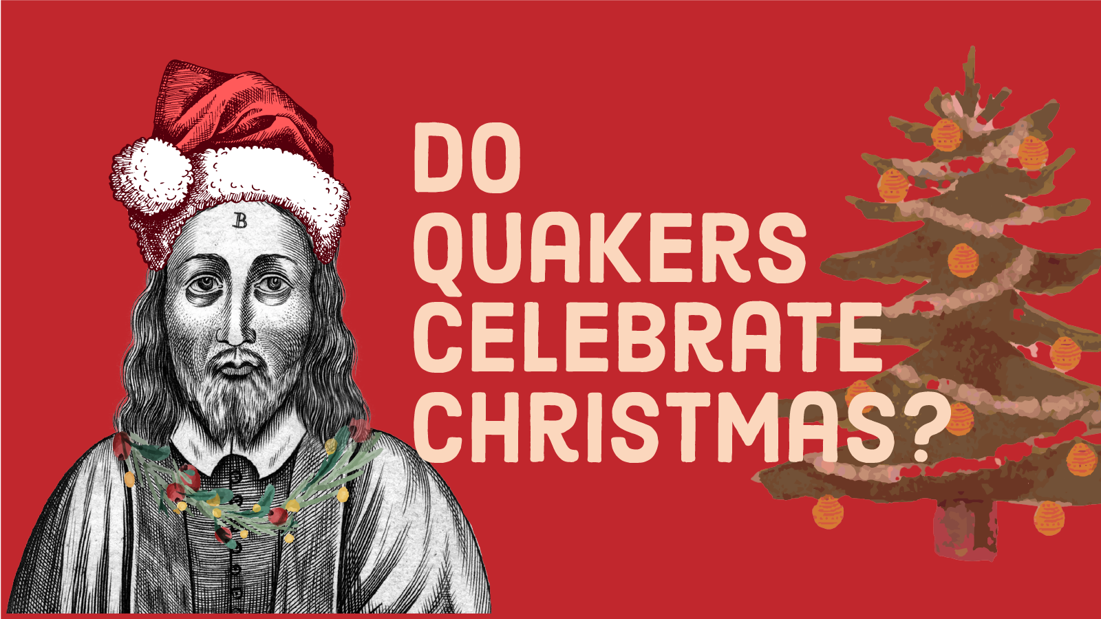 Do Quakers Celebrate Christmas?