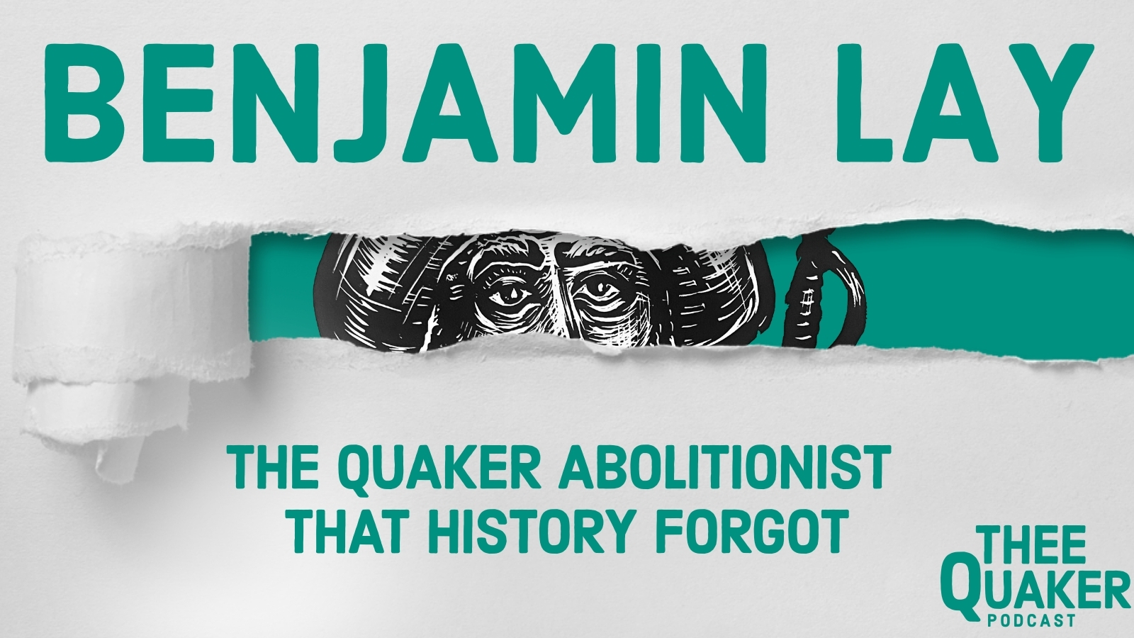 Benjamin Lay: The Quaker Abolitionist That History Forgot